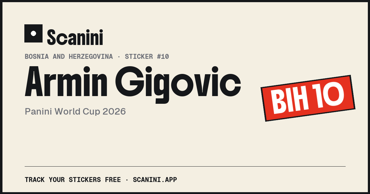 BIH 10 — Armin Gigovic | Postal Panini Mundial 2026 | Scanini